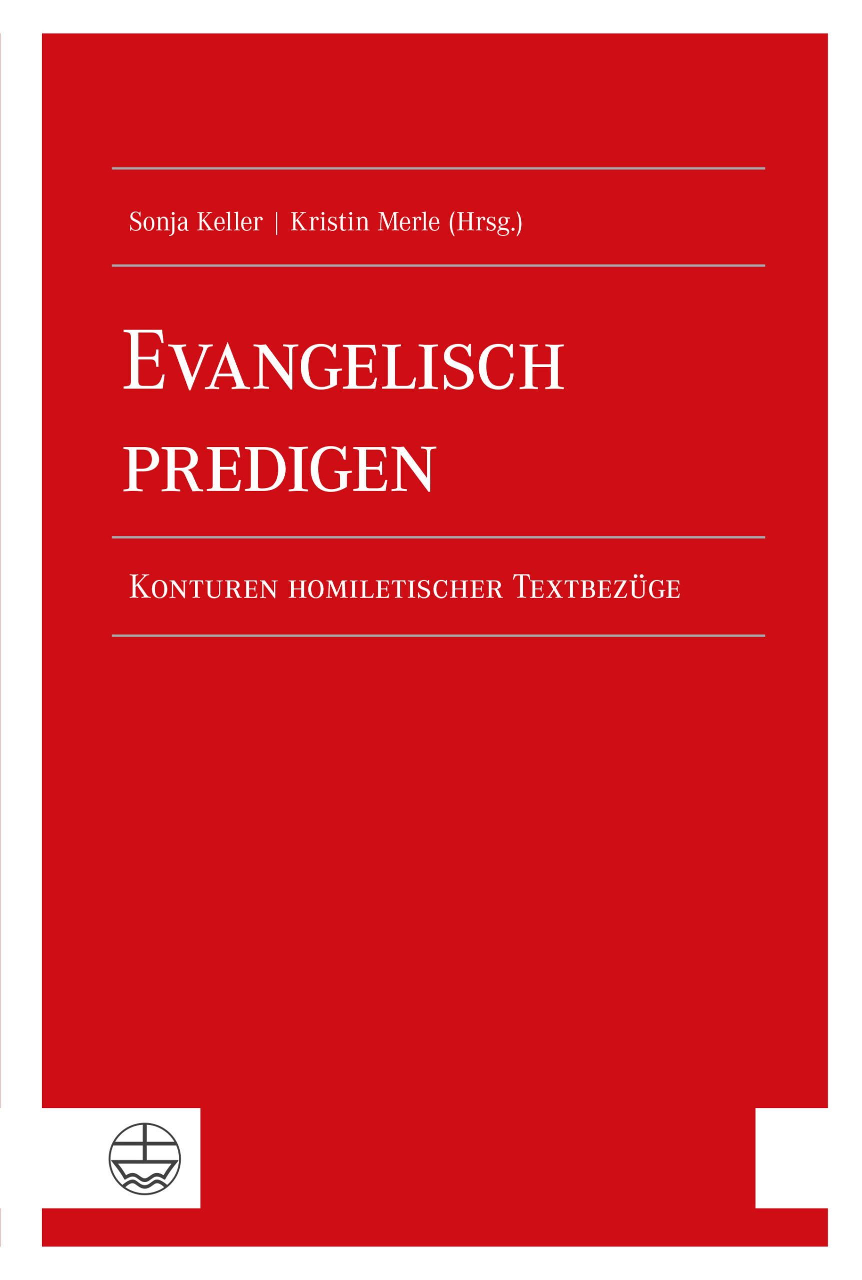 Sonja Keller / Kristin Merle (Hg.): Evangelisch predigen – AfeT