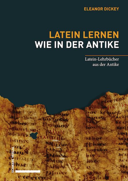 Eleanor Dickey: Latein lernen wie in der Antike – AfeT